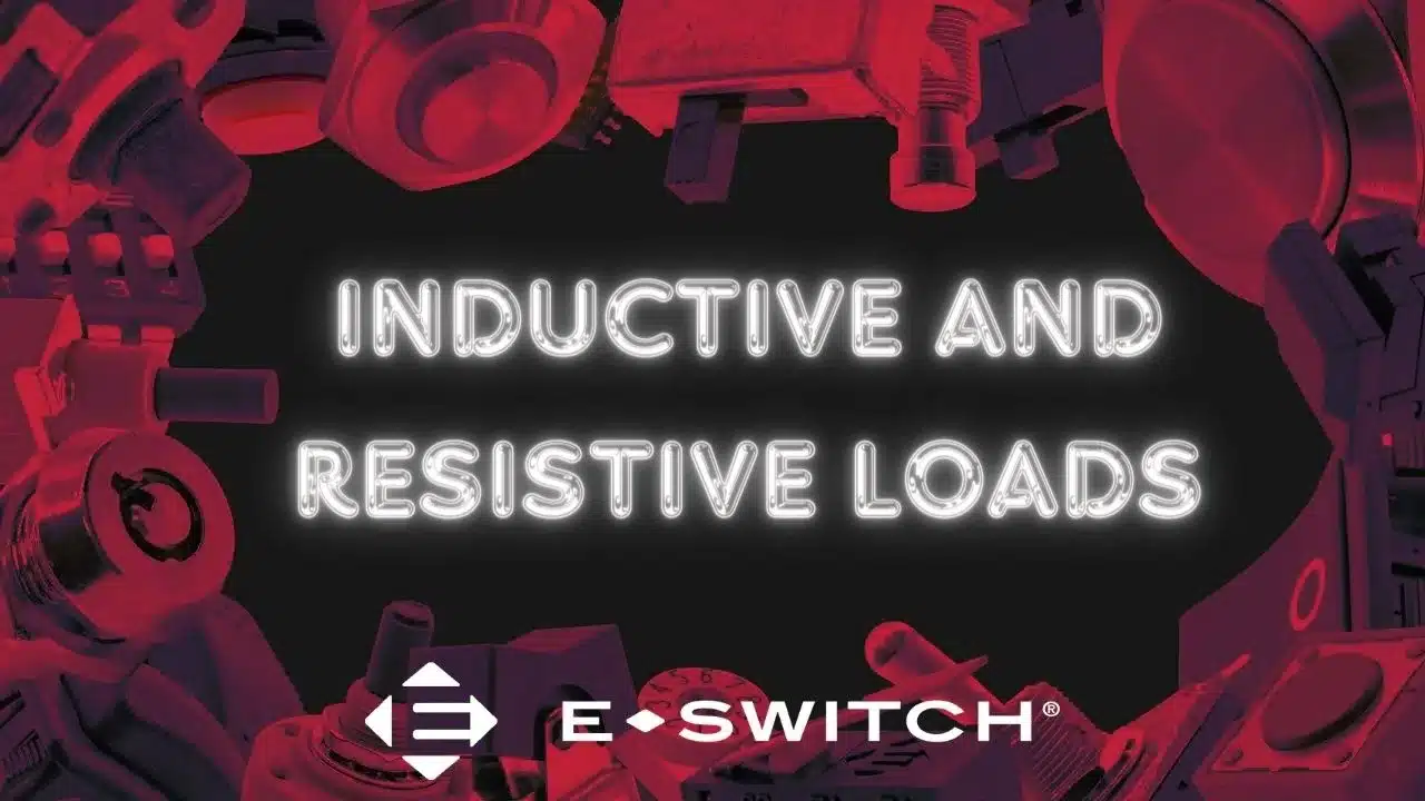 What Are Inductive and Resistive Loads? - E-Switch